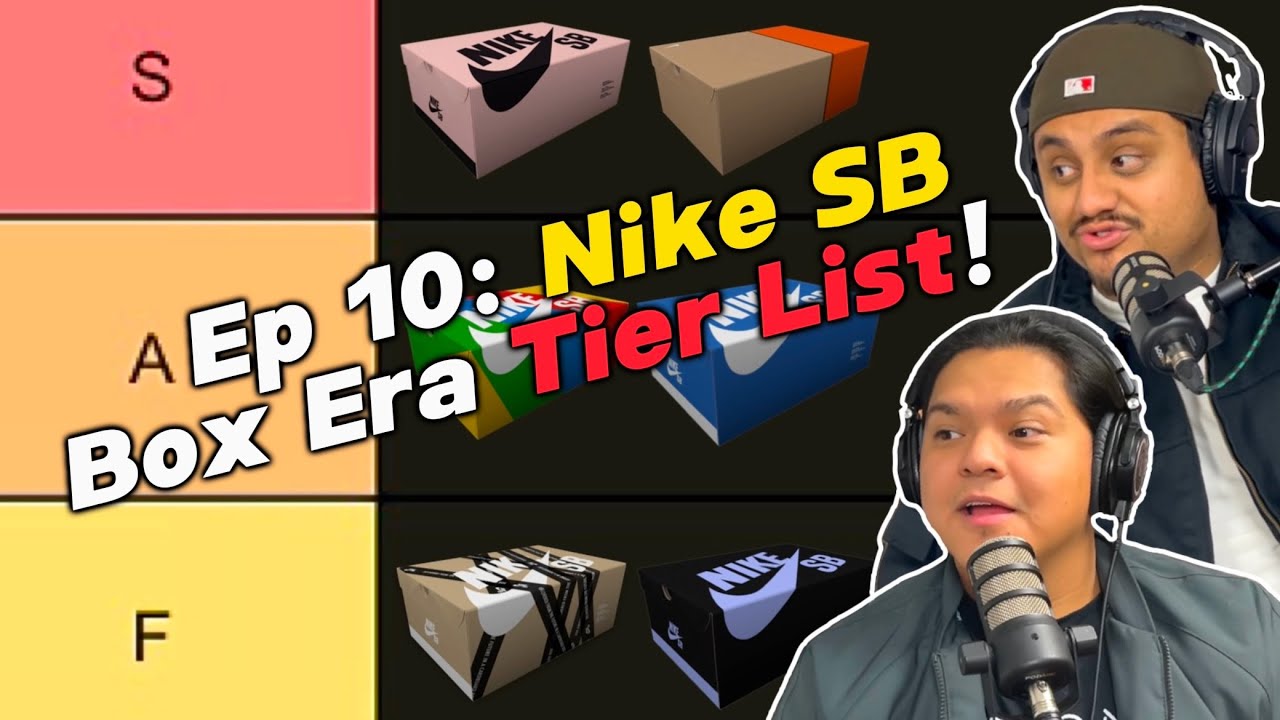 Nike SB Box Era Tier List! (Heel Drag Show EP 10) - YouTube