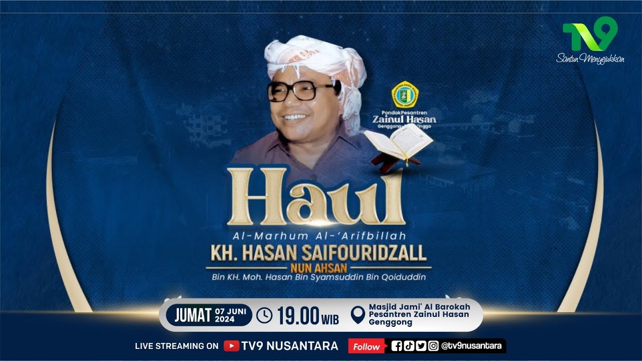 🔴 (LIVE) Haul ke - 34 Almarhum Al 'Arif Billah KH. Hasan Saifourridzal - YouTube