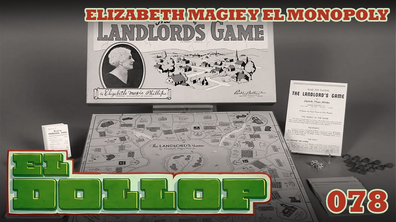 E78: Elizabeth Magie y el Monopoly - YouTube