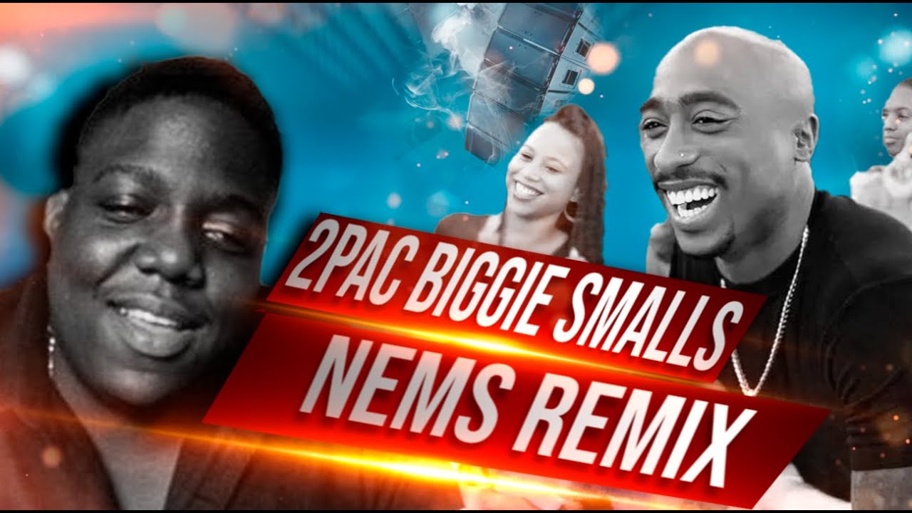2pac feat The Notorious Big - Beef (Nems remix) - YouTube
