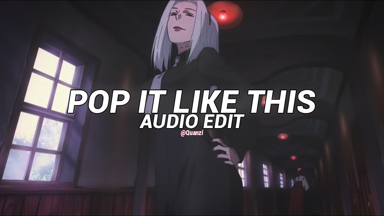 pop it like this pt 2 - Prodbyckshawn - (slowed/Rio edit) - ♤ [Edit ...