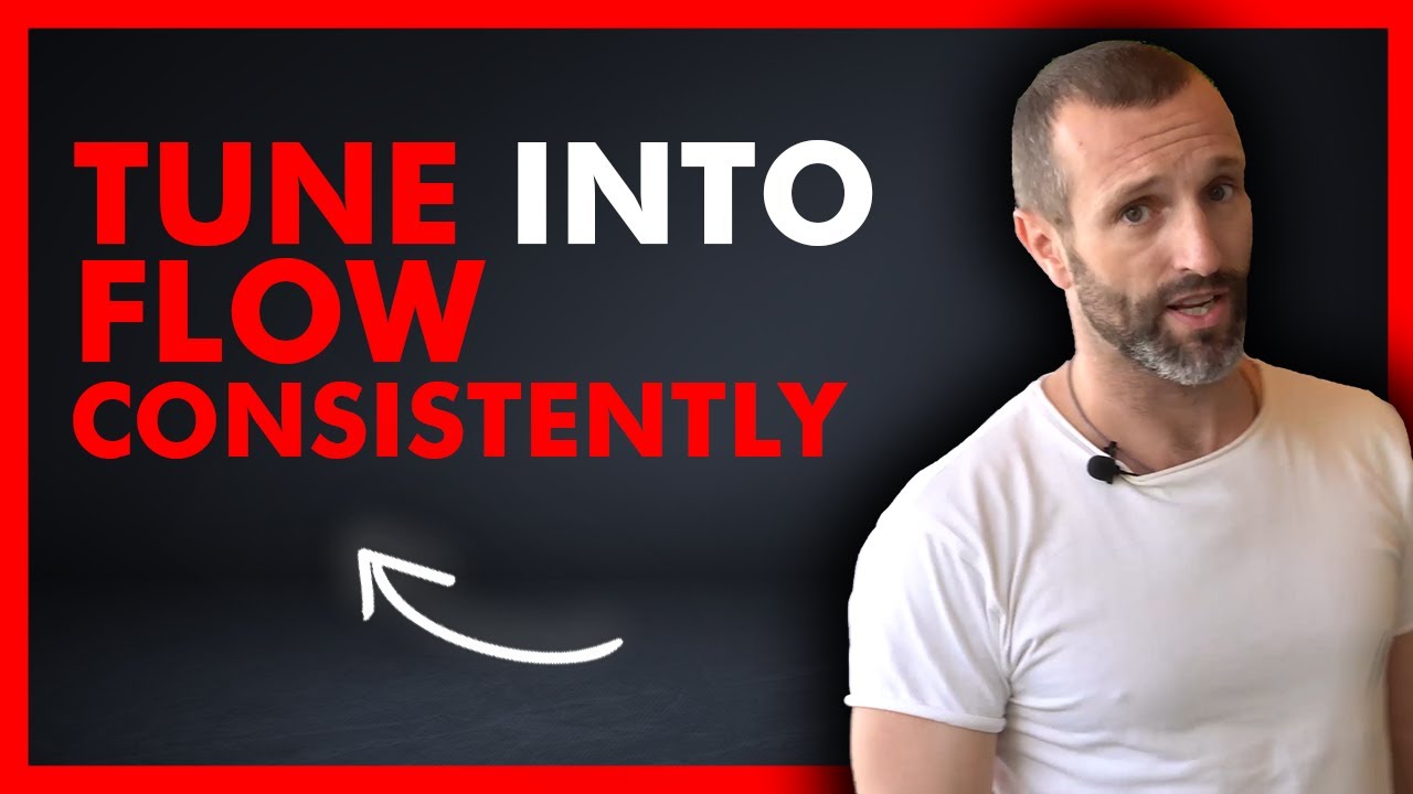 How to Tune into Flow Consistently - YouTube