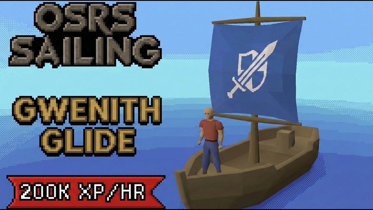 FASTEST Sailing XP at 72+ – 200K/Hour Using the Gwenith Glide (OSRS ...
