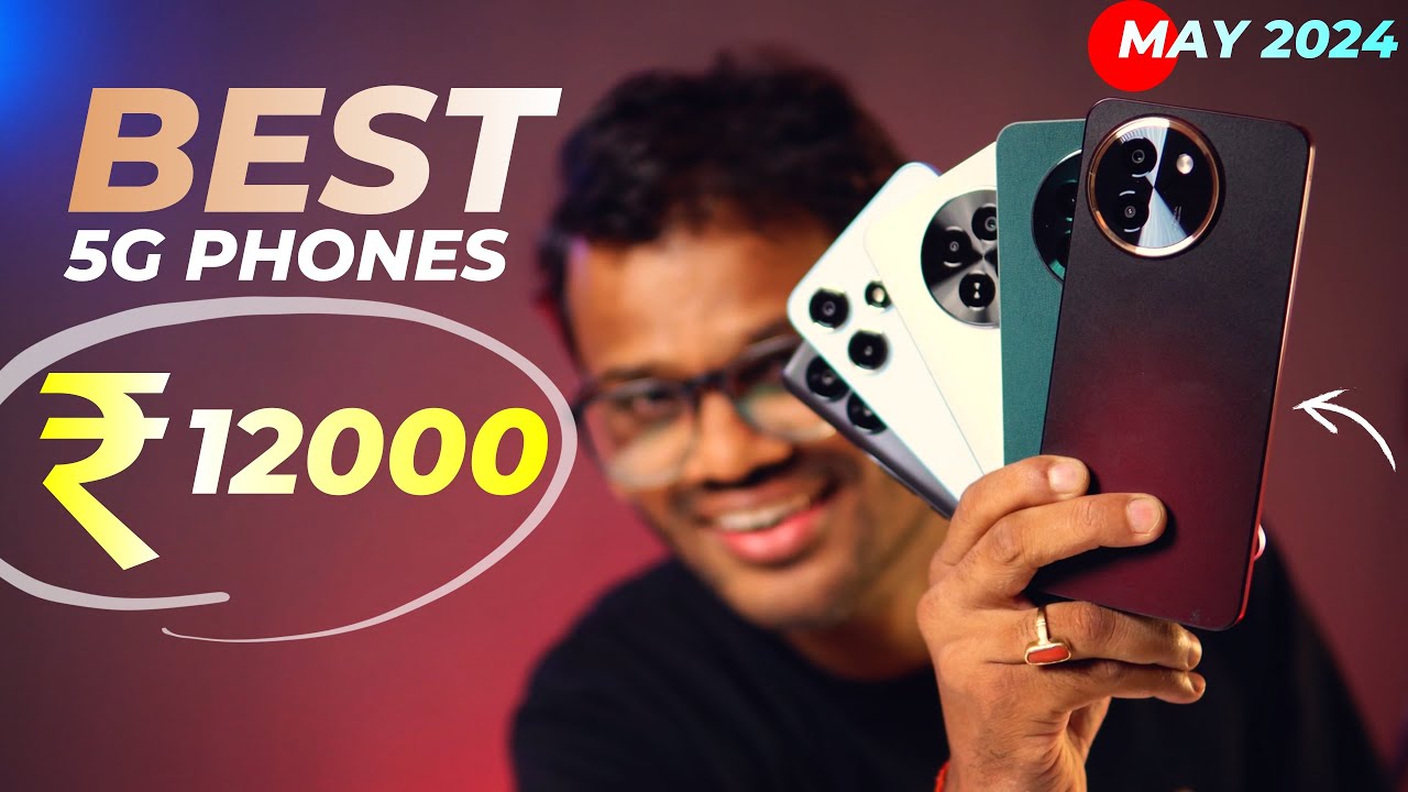 TOP 5 Best 5G Phones Under 12000 in MAY 2024 l Best Mobile Under 12000 ...