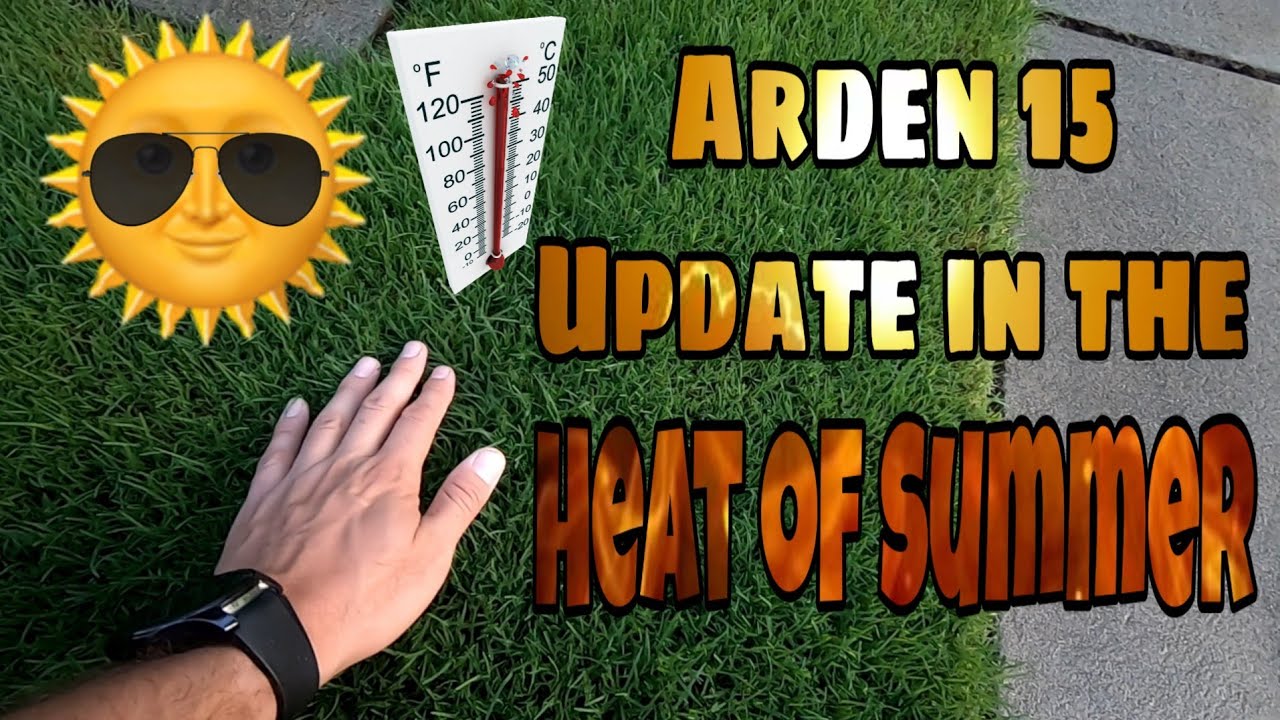 New Arden 15 Lawn and continuous heat! - YouTube