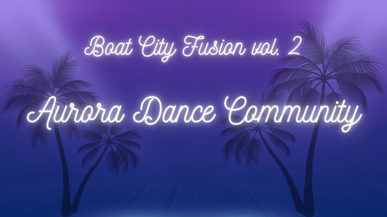 Aurora Dance Community @ Boat City Fusion vol. 2 Open Stage - YouTube