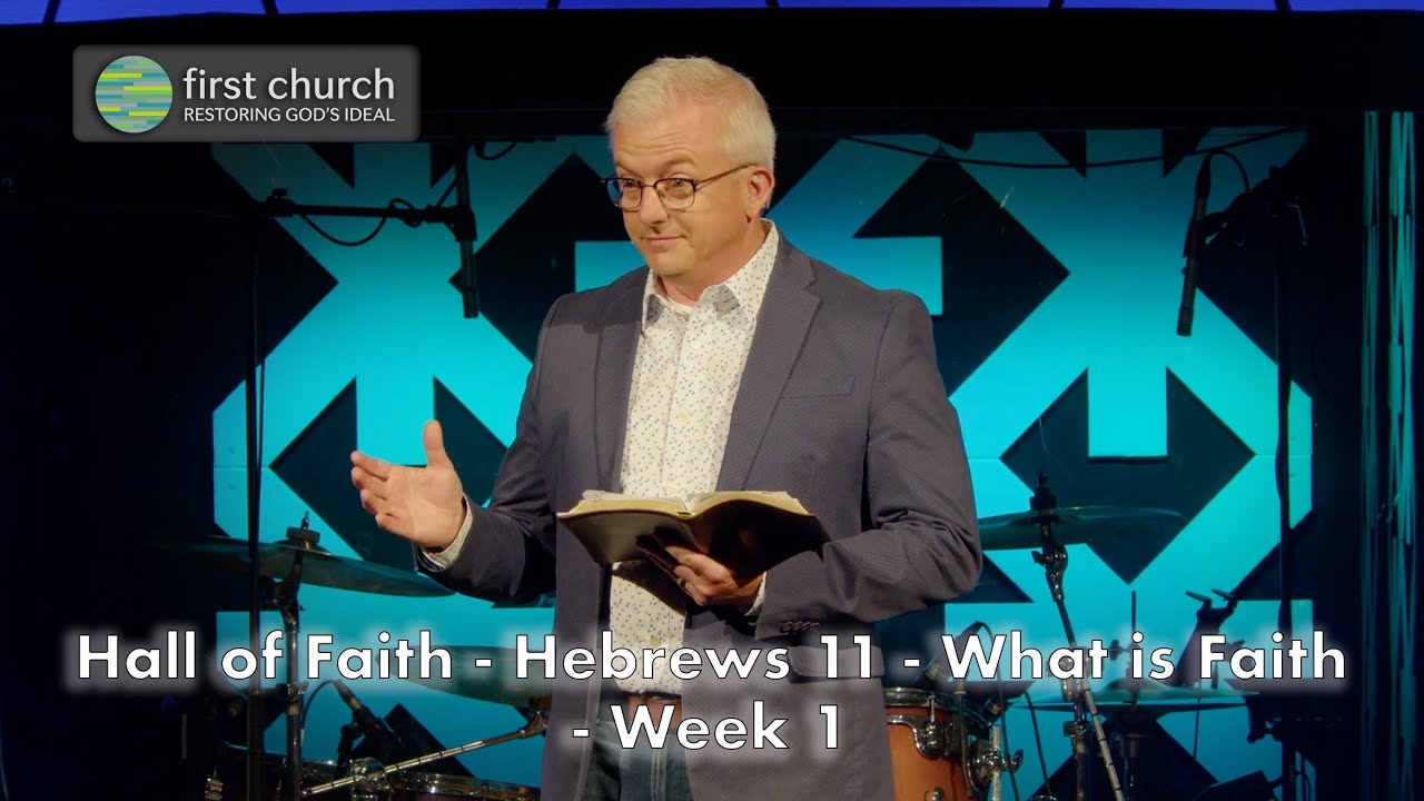David Colp | Hall of Faith - What is Faith? | June 4, 2023 - YouTube