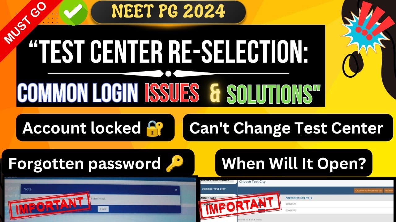 “NEET-PG 2024 Test Center Re-selection: Common Login Issues & Solutions ...