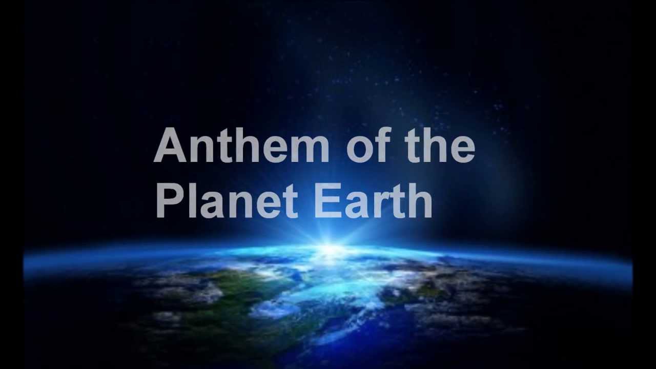 Anthem of the Planet Earth (Original Composition) - YouTube