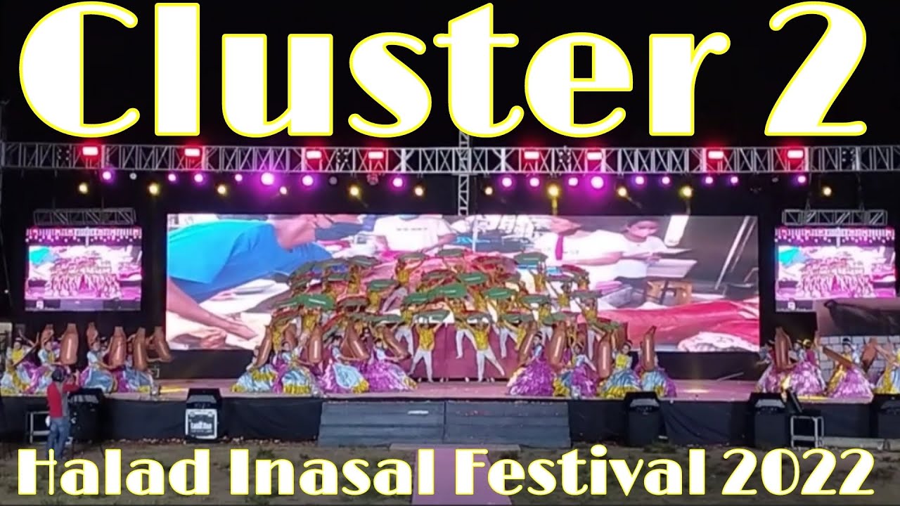 Cluster 2 | Halad Inasal Festival 2022 - YouTube