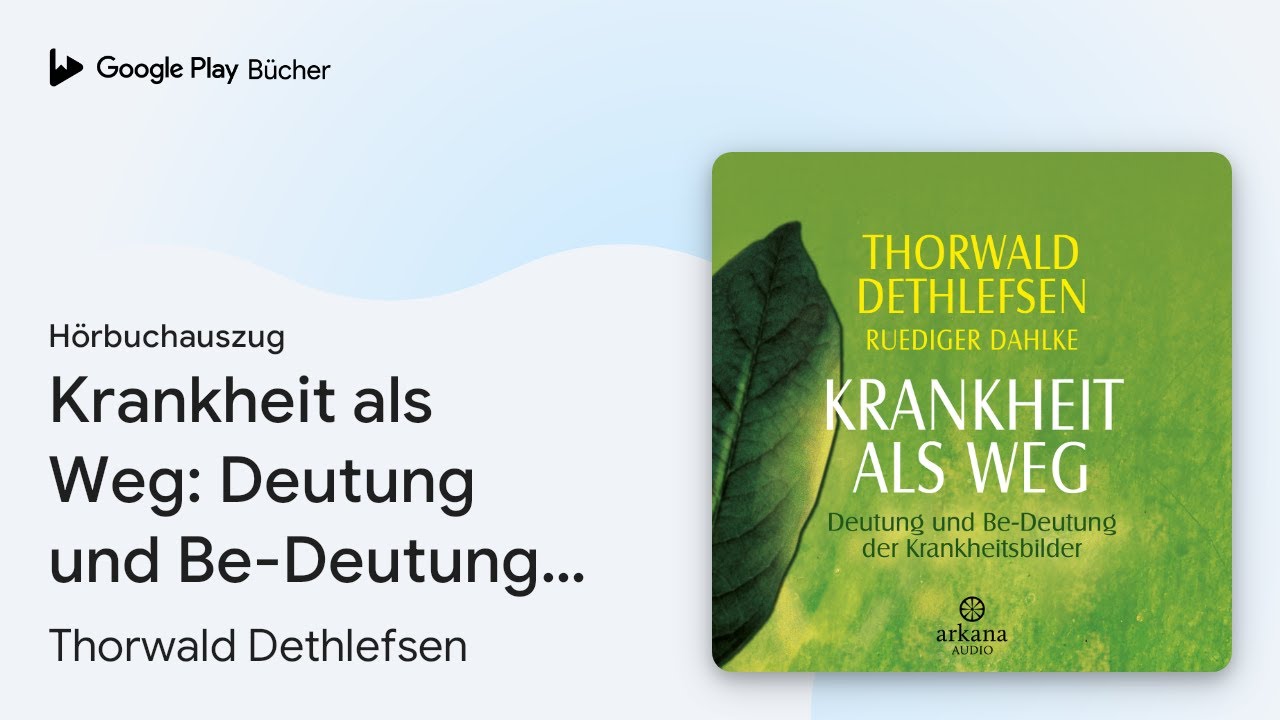 „Krankheit als Weg: Deutung und Be-Deutung der…“ von Thorwald ...