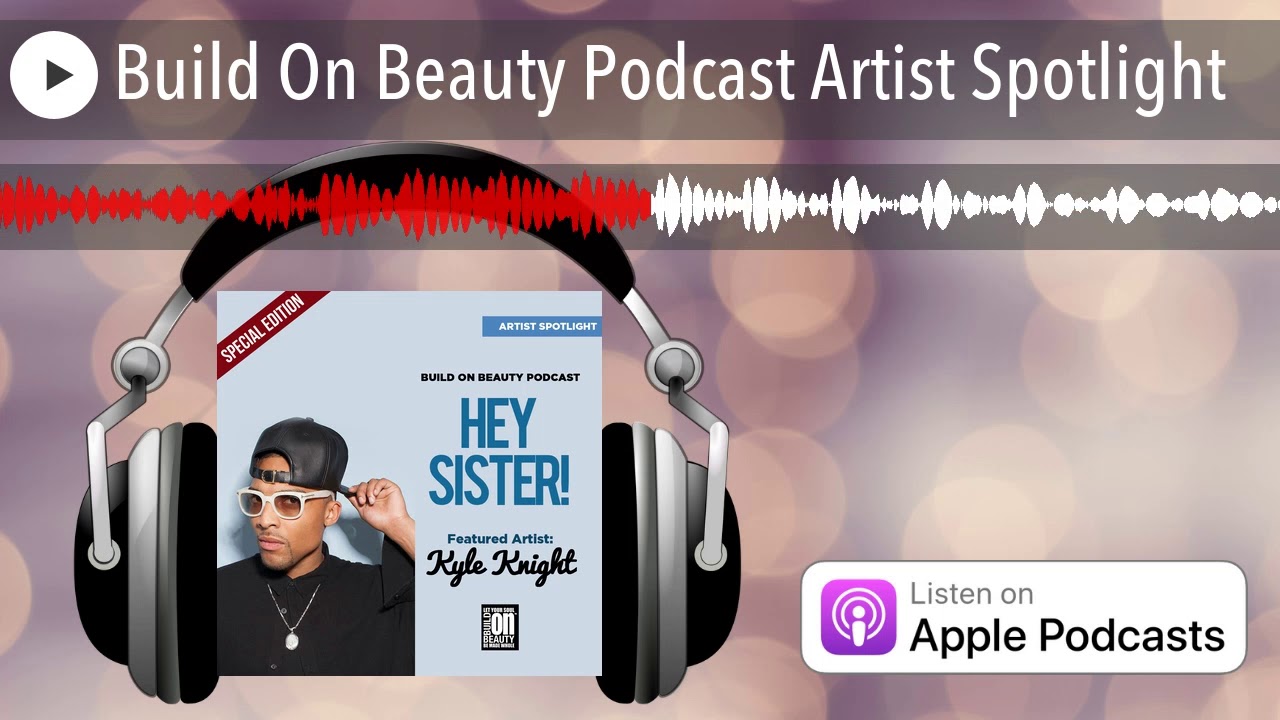 Build On Beauty Podcast Artist Spotlight - YouTube
