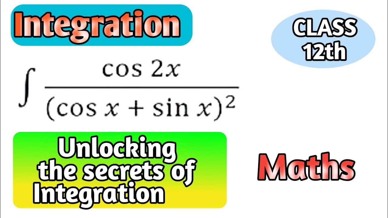 cos2x/(sinx+cosx)^2 dx || Integrals Class12th /Cuet | Maths ...