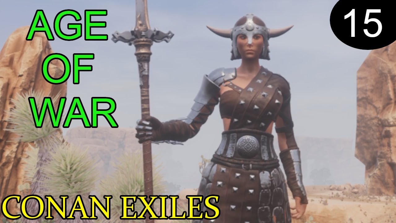 Conan Exiles - Feathers and leather (Age of War) Episode 15 - YouTube