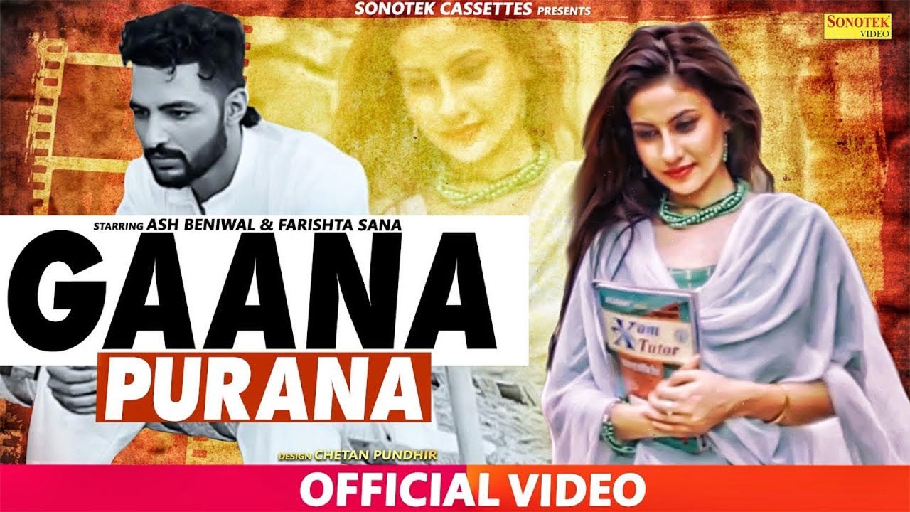 Gaana Purana | Jerry, Feat Ash Beniwal, Farishta Sana | New Haryanvi Songs Haryanavi 2021 ...