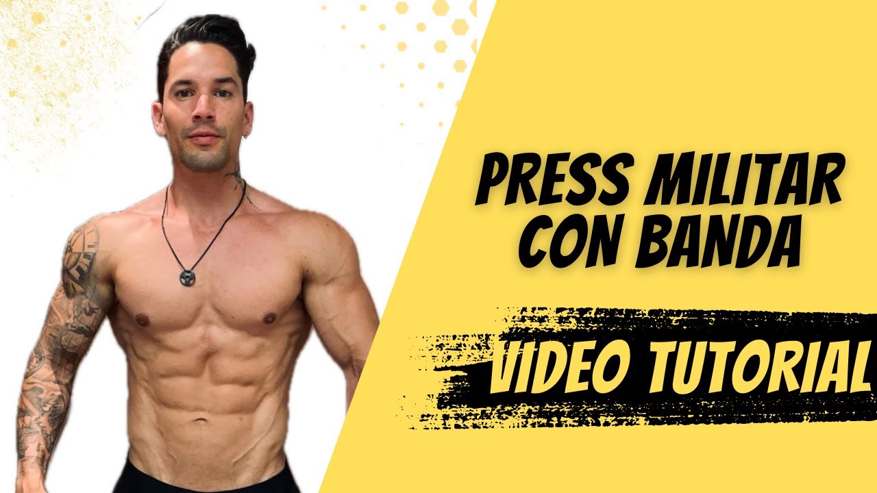 COMO PUEDES HACER PRESS MILITAR CON BANDA / COMO HACER PRESS MILITAR ...