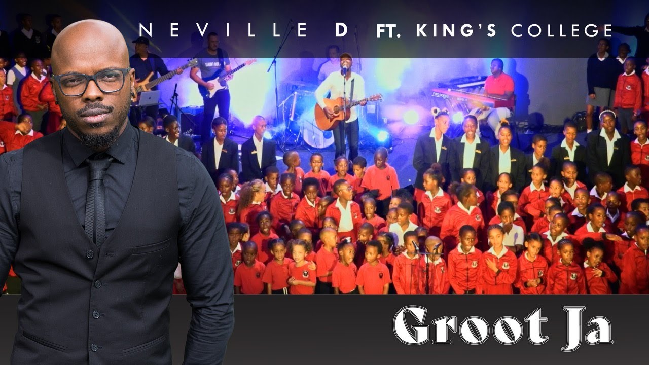 Neville D - Groot Ja ft. King's College (Jeffrey's Bay) - YouTube