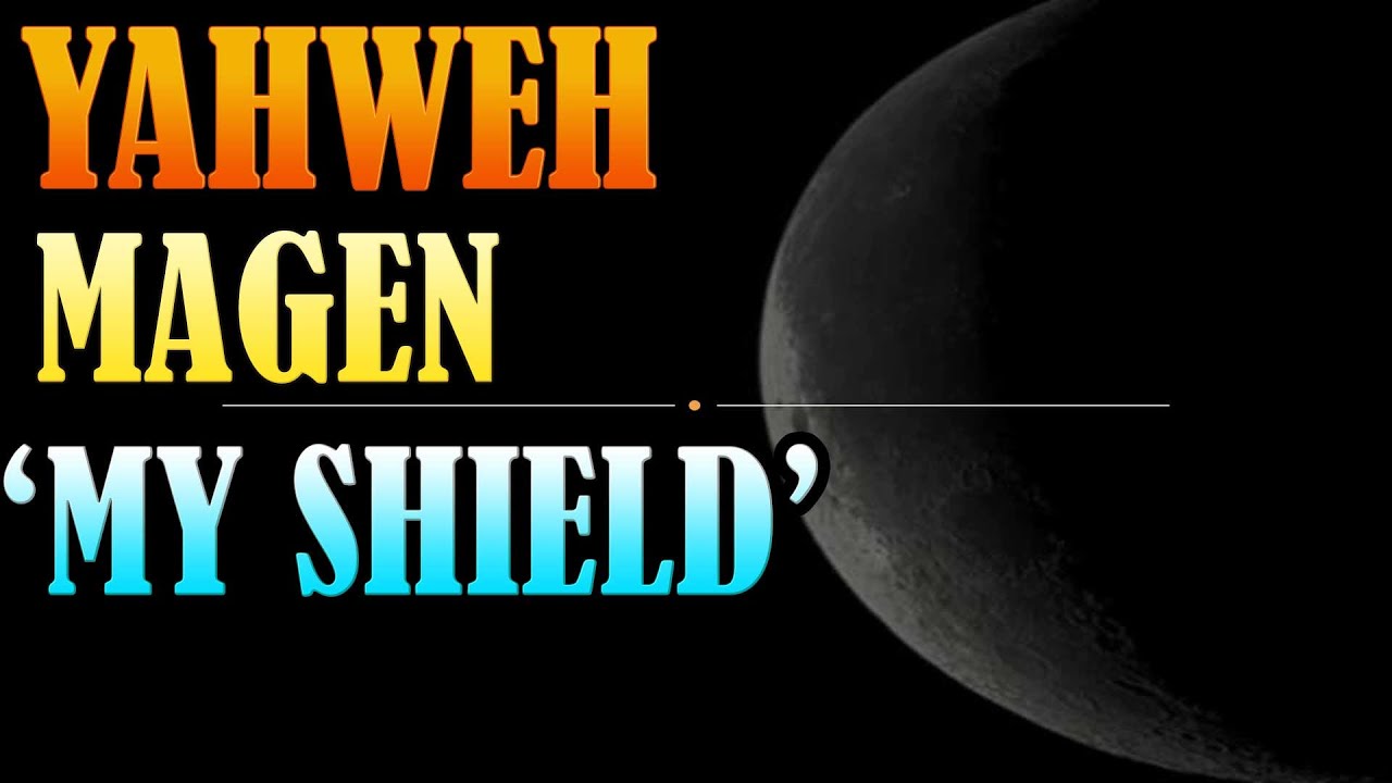 Yahweh Magen | My Shield - YouTube
