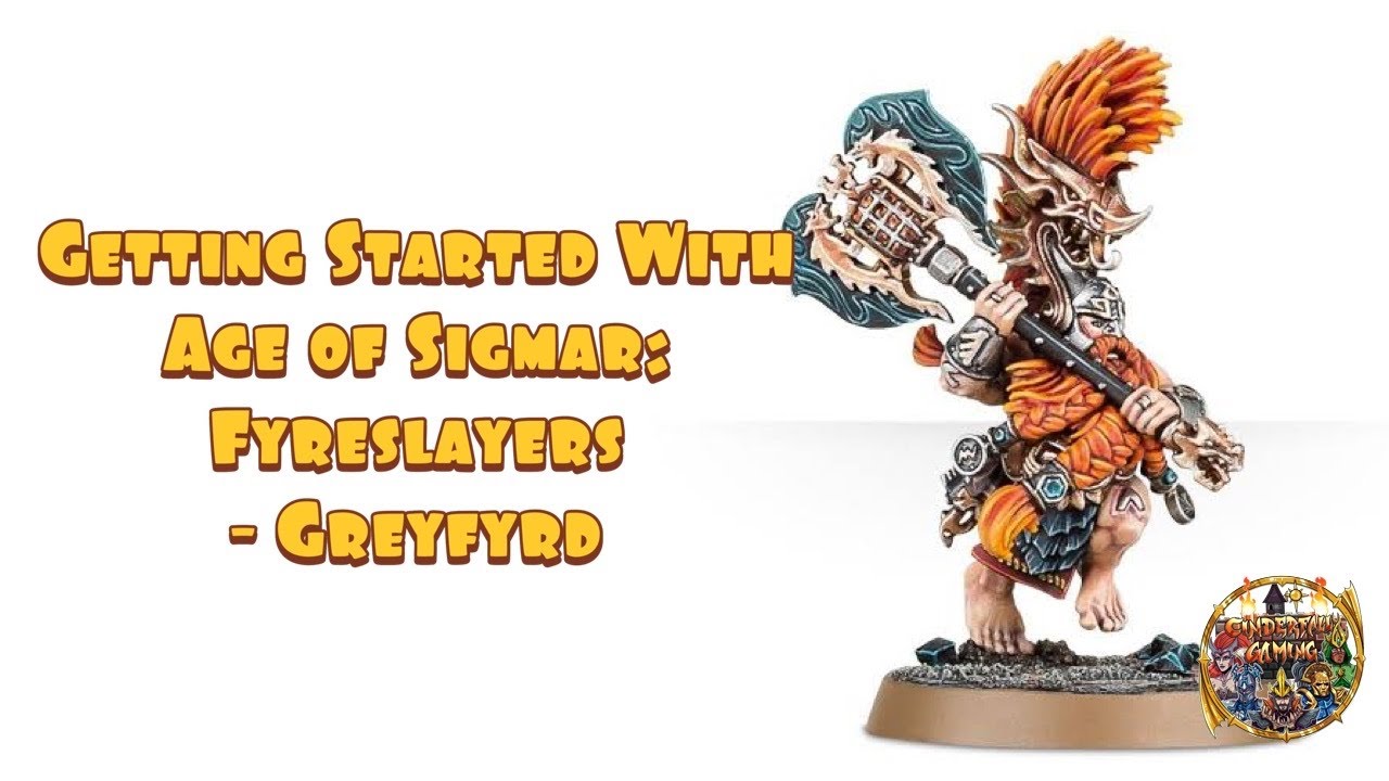 Getting Started With Warhammer Age of Sigmar: Fyreslayers - Greyfyrd ...
