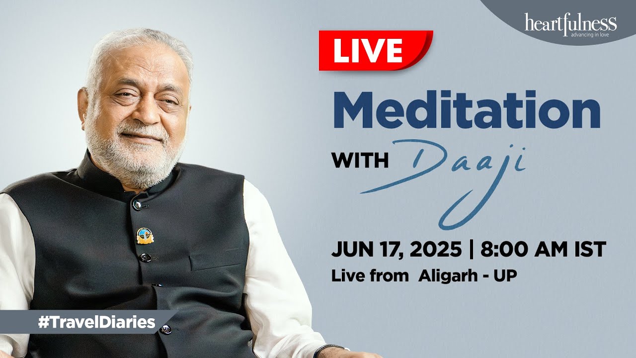 Live Meditation with Daaji | 17 June | 7:30 am IST | Aligarh | UP ...