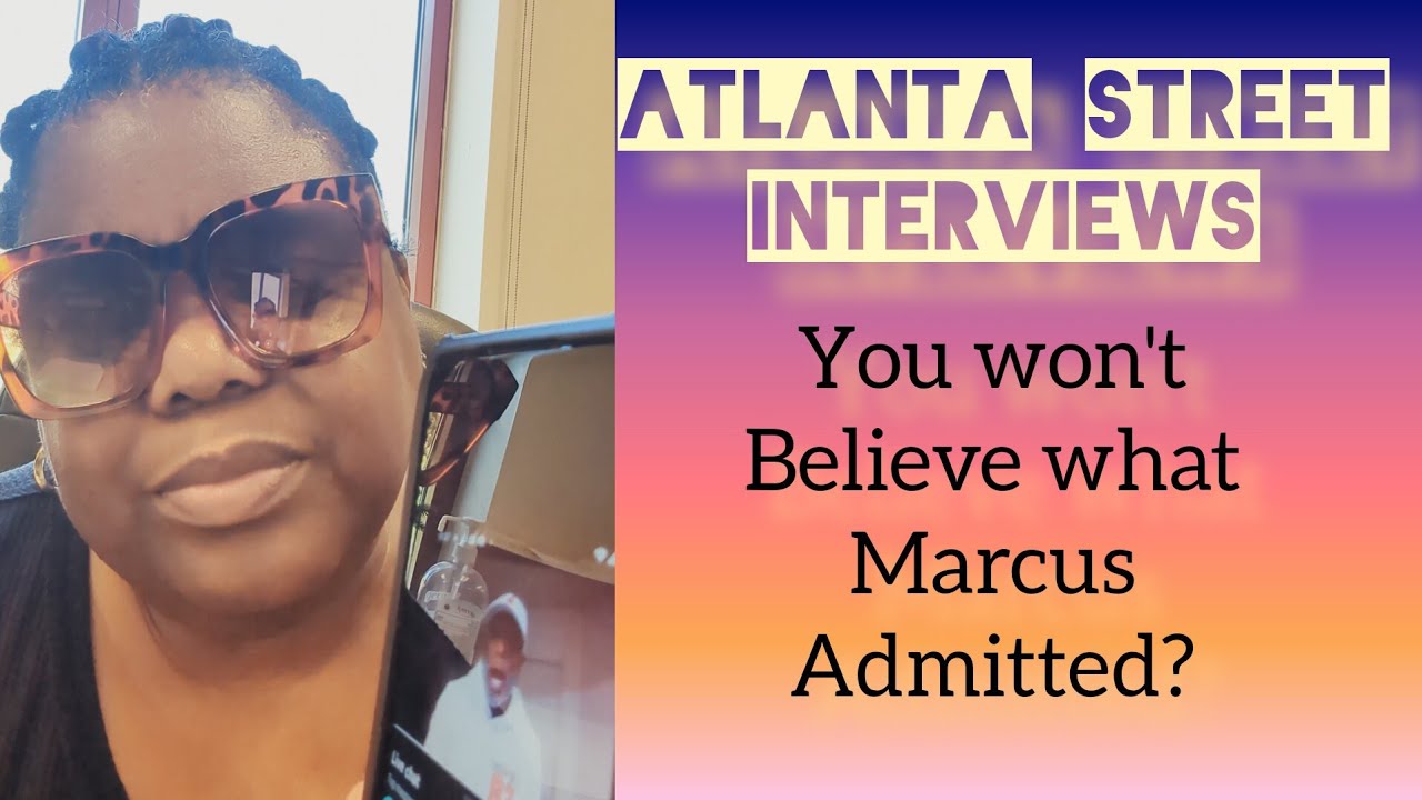 ATLANTA STREET INTERVIEWS ADMITTED HE SMASHED(?) EXPLAINS WHY HE ASK ...