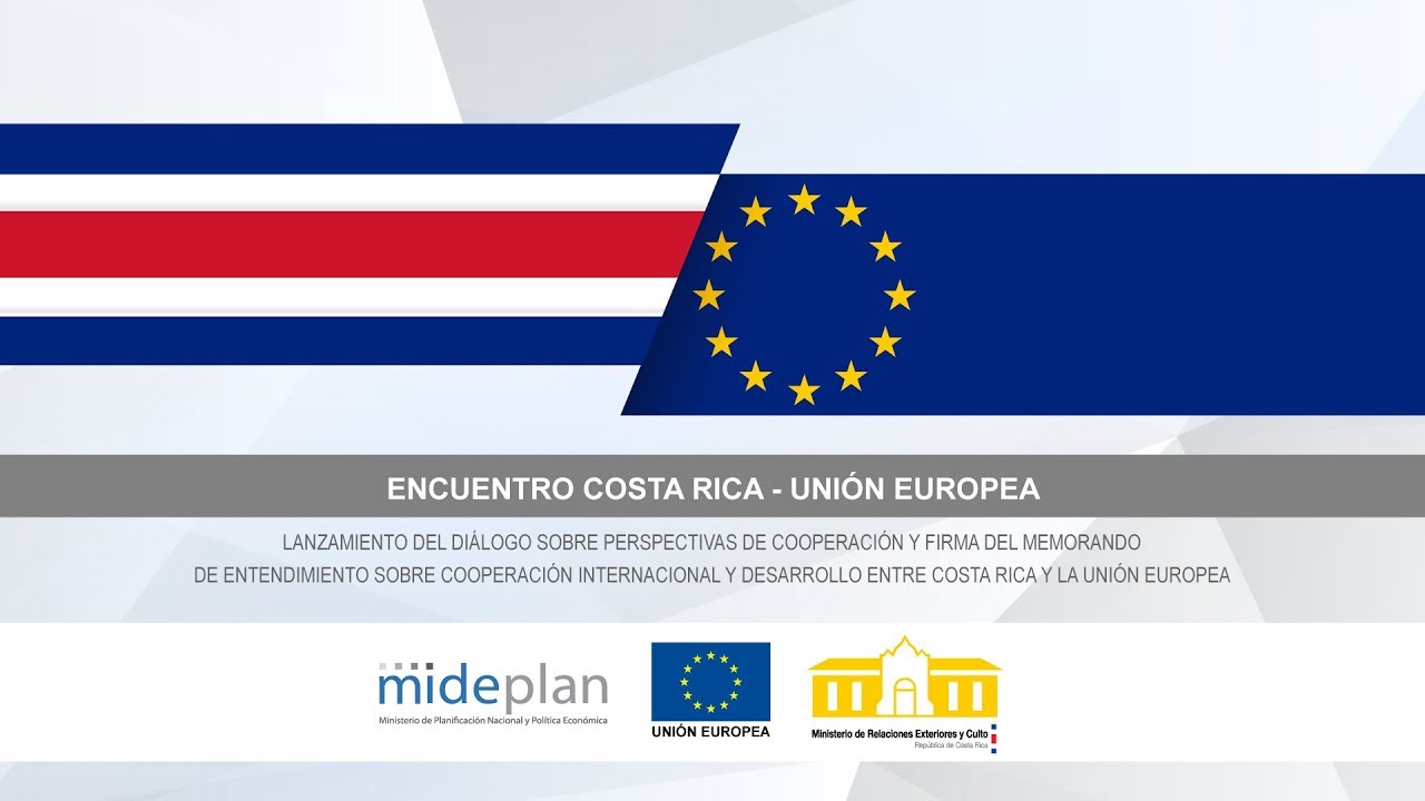 Encuentro Costa Rica - Unión Europea - YouTube