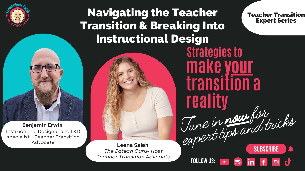 Navigating the Teacher Transition & Breaking Into Instructional Design ...