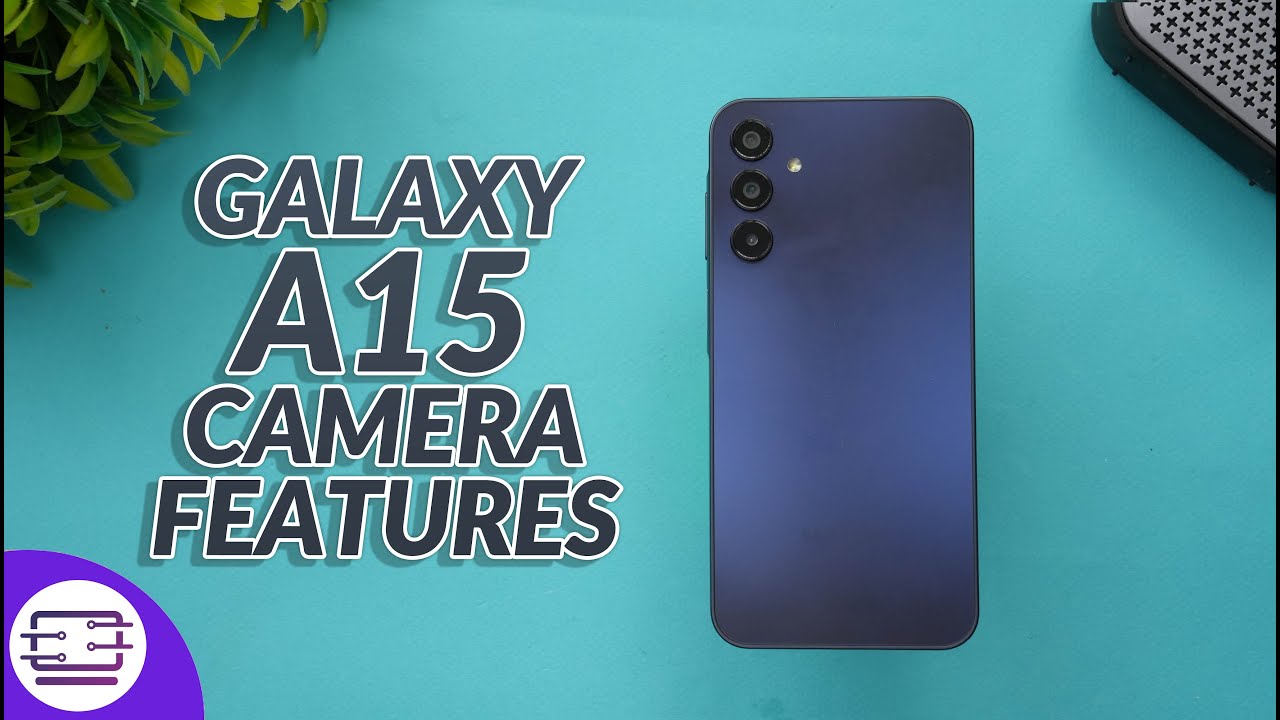 Samsung Galaxy A15 5G Camera Features 📸 - YouTube