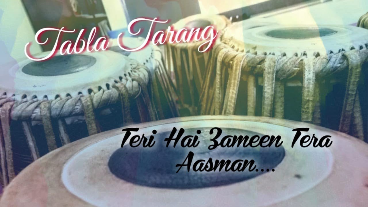 Tabla Tarang | Teri Hai Zameen Tera Aasman - YouTube