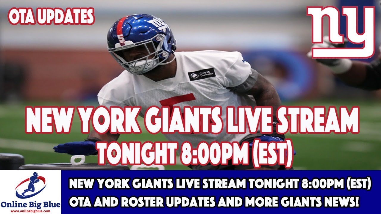 New York Giants Live Stream Tonight 8:00pm (EST) OTA and Roster Updates ...