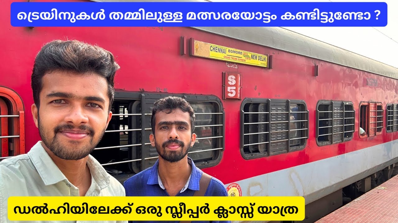 Chennai to New Delhi - Grand Trunk Express Sleeper Class Journey | Part ...