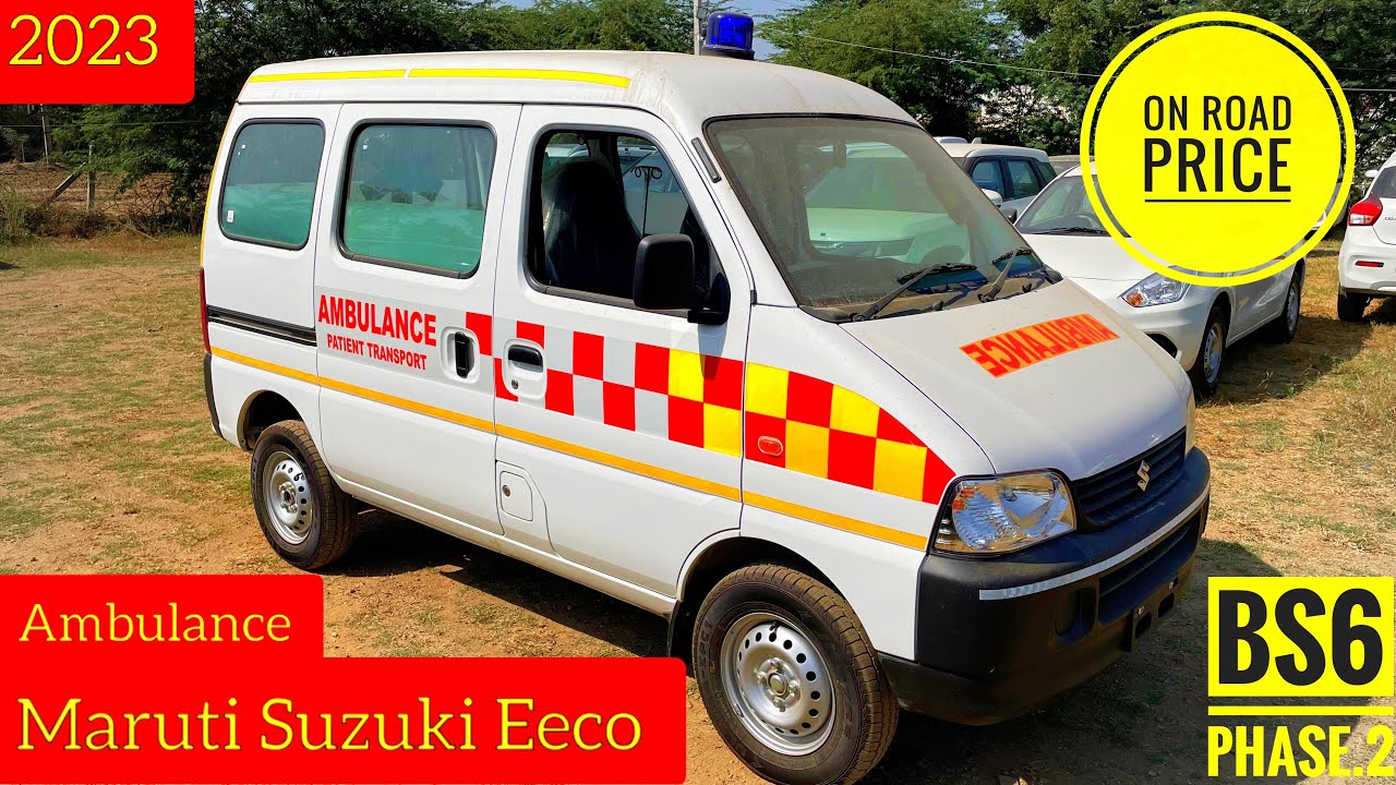 🔥Maruti Suzuki Eeco Ambulance 2023 || BS6 phase.2 || Patient Transport Ambulance 🔥specification ...