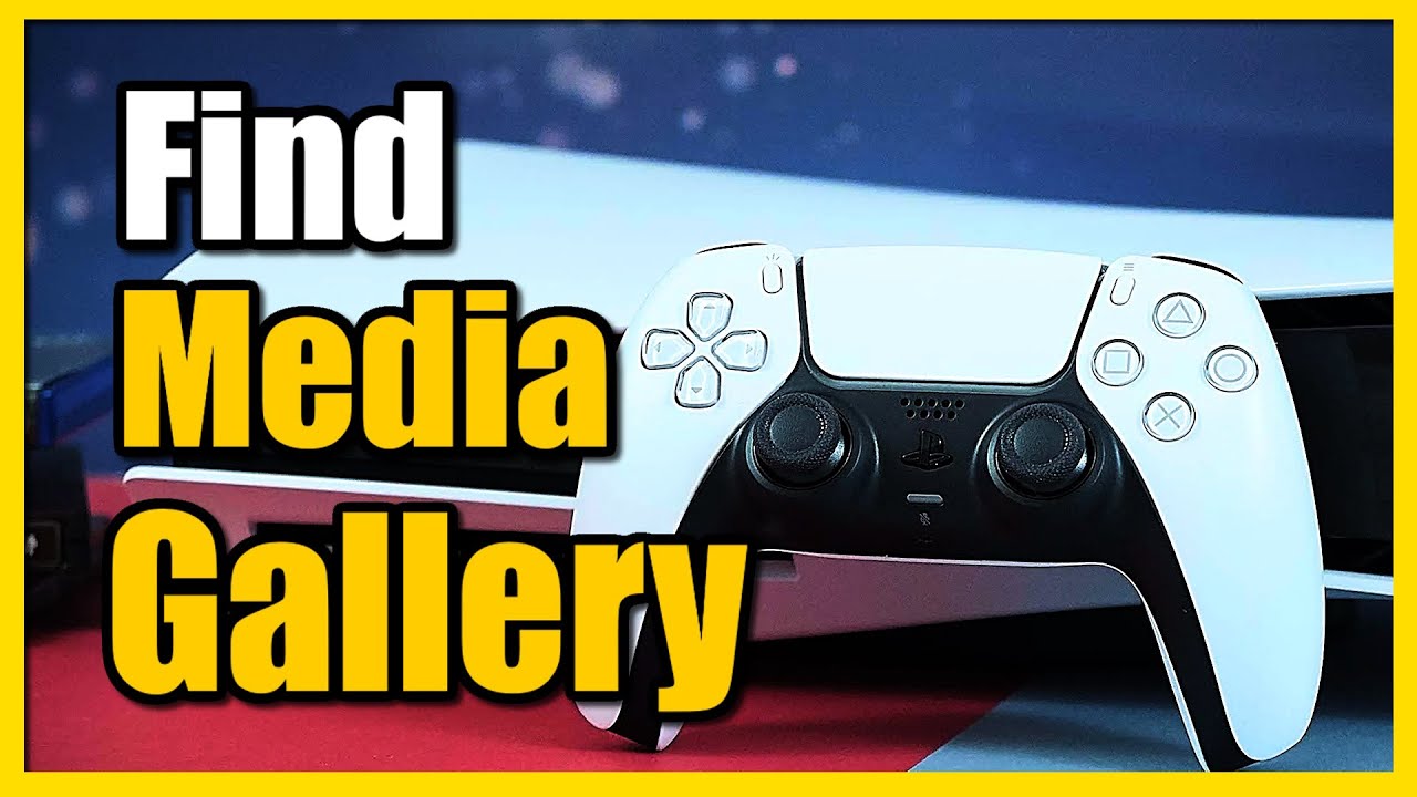 How to Find the Media Gallery on PS5 for Video Clips & Screenshots ...