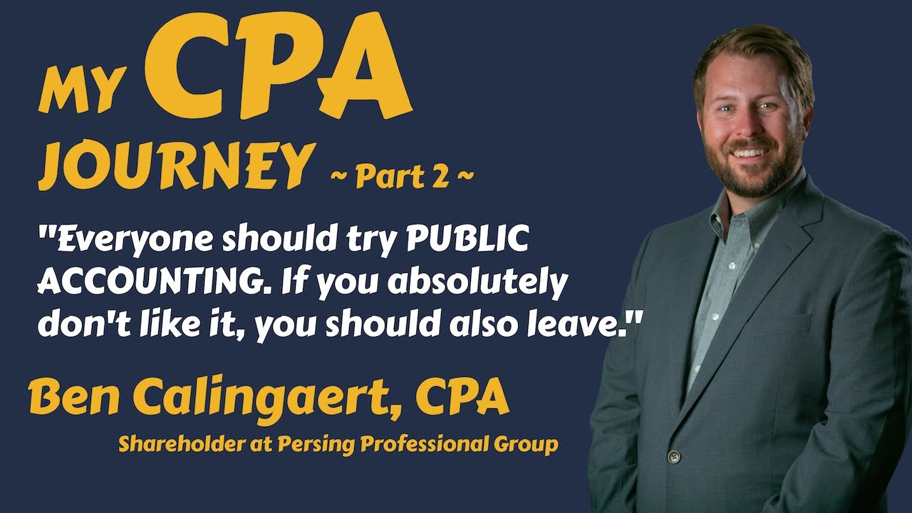 MY CPA JOURNEY - BEN CALINGAERT, CPA (PART 1) - YouTube