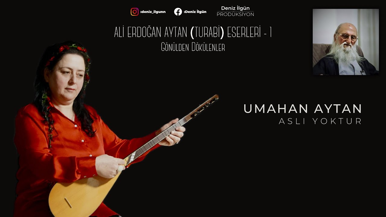 Umahan Aytan - Aslı Yoktur [ Ali Erdoğan Aytan (Turabi) Eserleri-1 ...