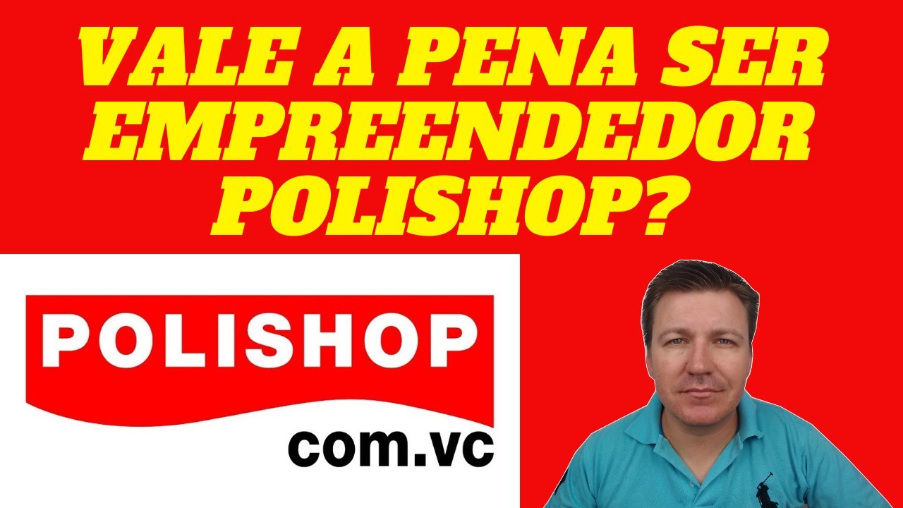 POLISHOP COMO SER EMPREENDEDOR - POLISHOP COMO FUNCIONA - POLISHOP COMO ...
