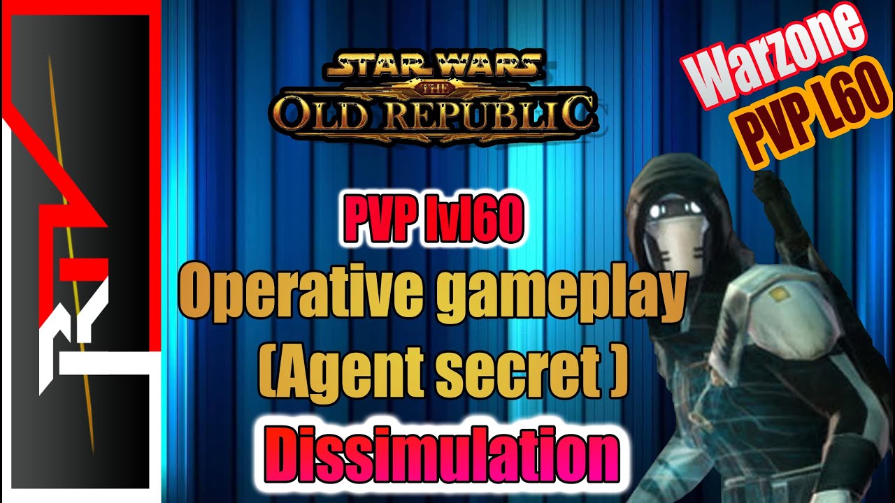 SWTOR L60 pvp - Operative / Agent Secret - Dissimulation - YouTube