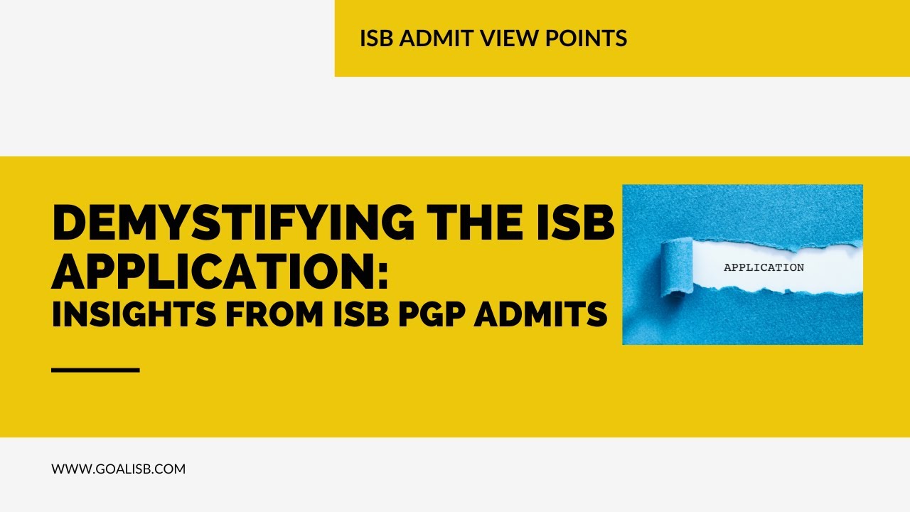 Demystifying the ISB Application: Insights from an ISB PGP Admits - YouTube
