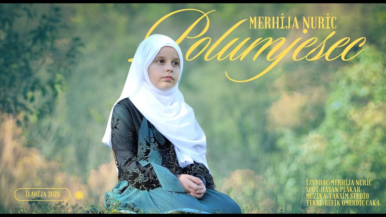Merhija Nuric - Polumjesec: Ilahija 2024 - YouTube
