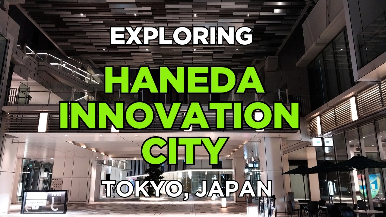 Haneda Innovation City, Tokyo, Japan | A Great Place to Stay - YouTube