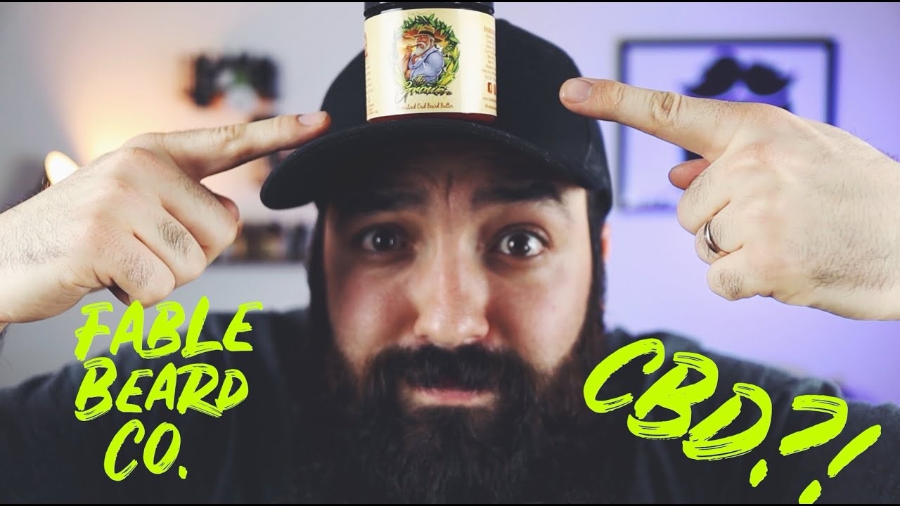 Fable Beard Company CBD Beard Oil and CBD Beard Butter REVIEW! - YouTube