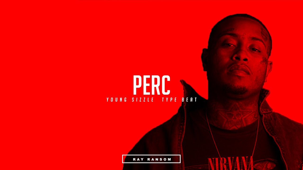 Young Sizzle x TM88 Type Beat - Perc (Prod. By Ray Ransom) - YouTube