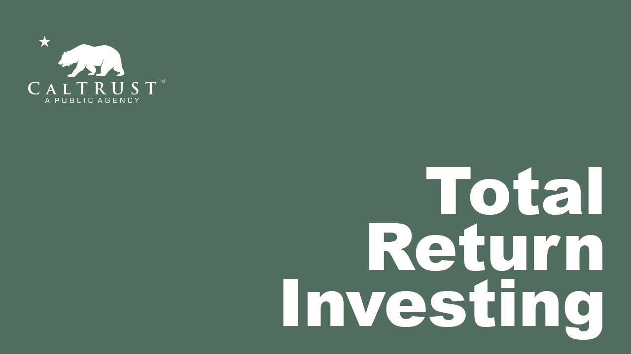 CalTRUST Market Update & Total Return Investing Webinar - YouTube