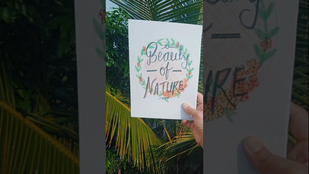BEAUTY OF NATURE | calligraphy writing #allaboutnature #calligraphy # ...