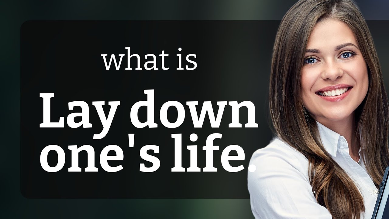 The Ultimate Sacrifice: Understanding "Lay Down One's Life" - YouTube