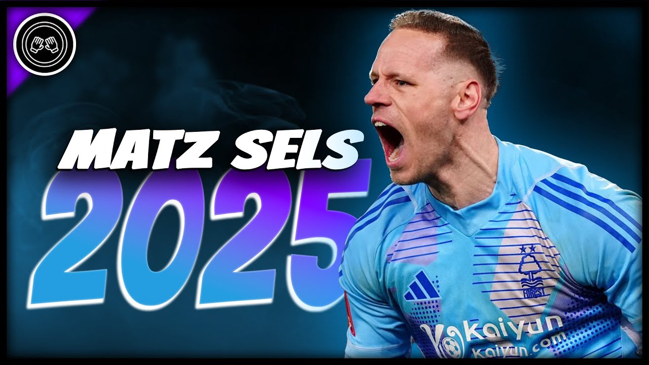 Matz Sels 2024/25 • The Savior • Crazy Saves & Best Skills (FHD) - YouTube