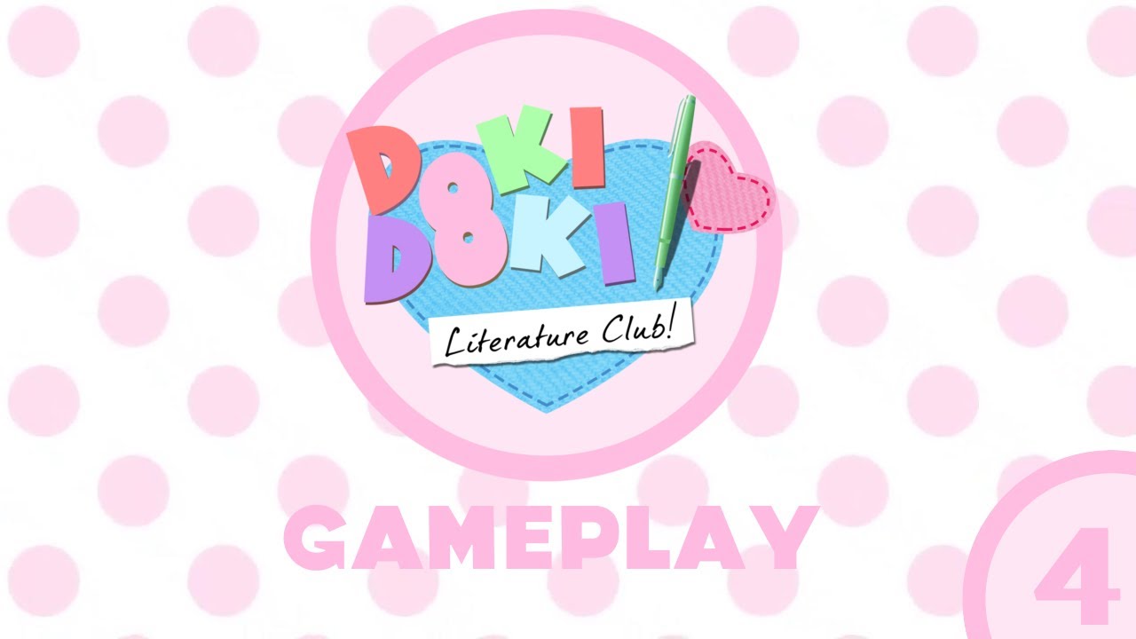 DOKI DOKI LITERATURE CLUB GAMEPLAY [Episode 4...] [Final?] - YouTube