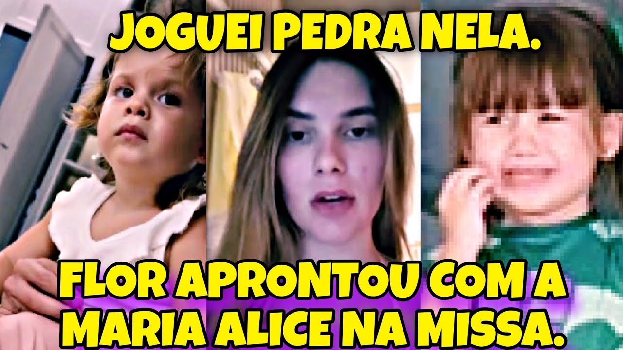 🌺FLOFLOR APRONTOU NA MISSA! JOGOU UMA PEDRA NA IRMÃ MARIA ALICE E ...
