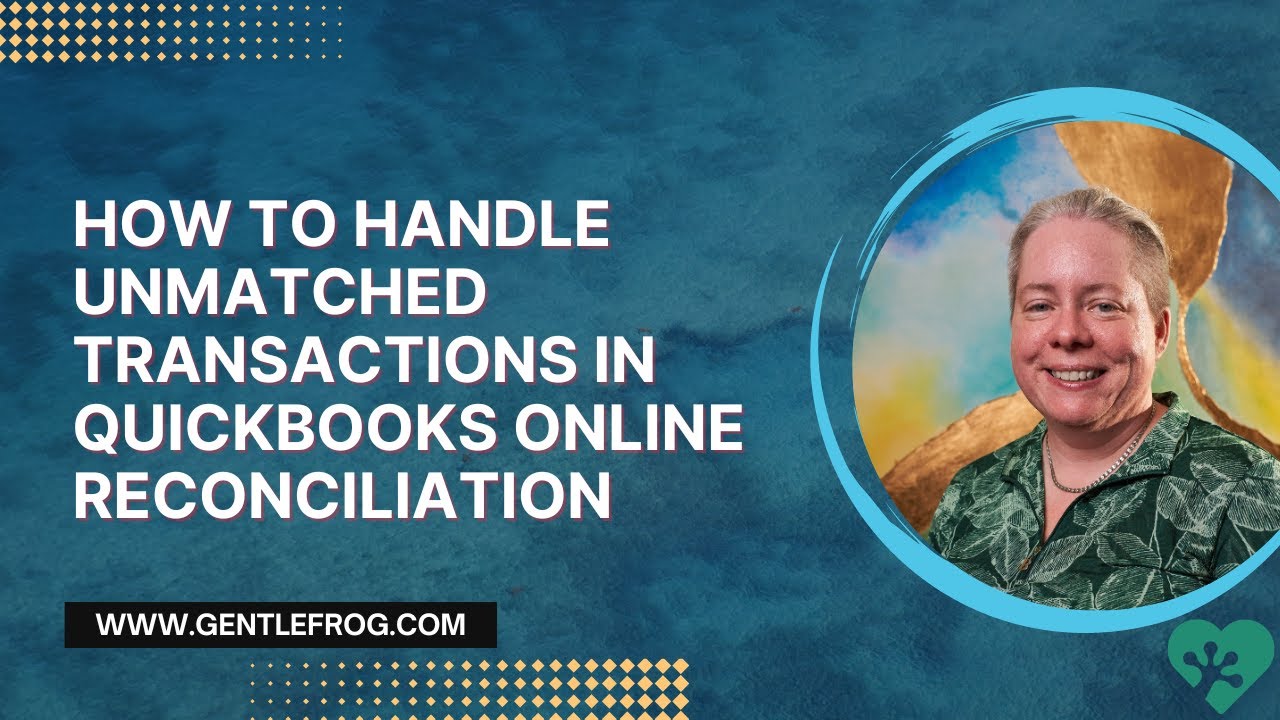 How to Handle Unmatched Transactions in QuickBooks Online ...