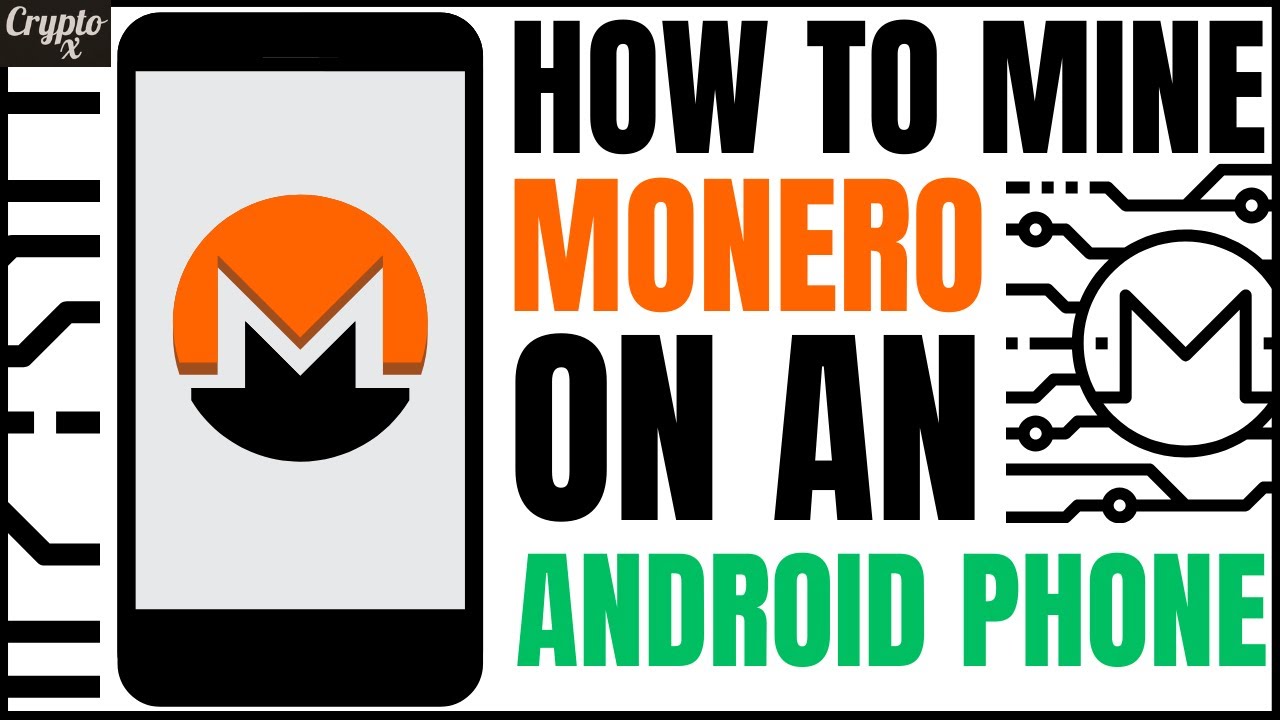 Can We Mine Monero On A Phone? How To Mine Monero On A Phone (Step-By-Step Guide) 2 Best Methods ...